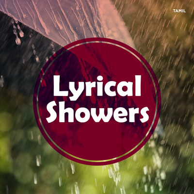 Lyrical Showers Music Playlist: Best Lyrical Showers MP3 Songs on Gaana.com