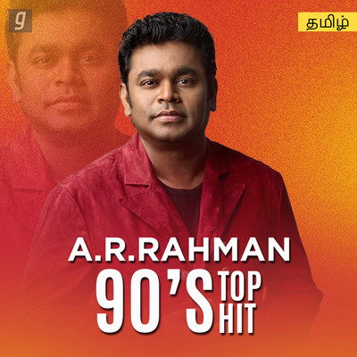 AR Rahman 90s Hits Music Playlist: Best AR Rahman 90s Hits MP3 Songs on Gaana.com