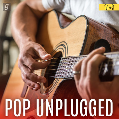 Pop Unplugged Music Playlist: Best Pop Unplugged MP3 Songs on Gaana.com
