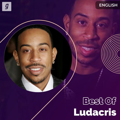 Best of Ludacris Music Playlist: Best MP3 Songs on Gaana.com