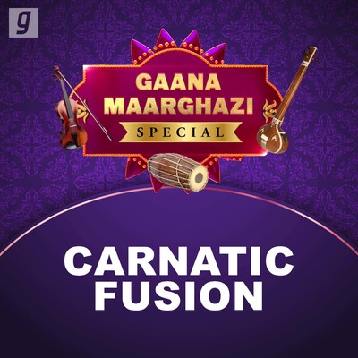 Carnatic Fusion Music Playlist: Best Carnatic Fusion MP3 Songs on Gaana.com