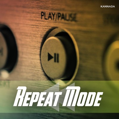Repeat Mode Music Playlist: Best Repeat Mode MP3 Songs on Gaana.com