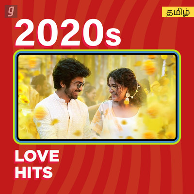 2020s Love Hits Music Playlist Best 2020s Love Hits Mp3 Songs On Gaana