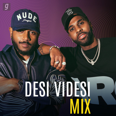 Desi Videsi Mix Music Playlist: Best Desi Videsi Mix MP3 Songs on Gaana.com
