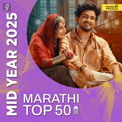 Marathi Top 50 - Mid Year 2025 Music Playlist: Best Marathi Top 50 ...
