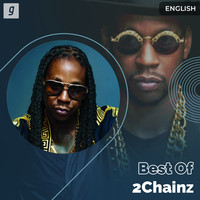 Best of 2 Chainz, 2 chainz Birthday Song & 2 chainz songs