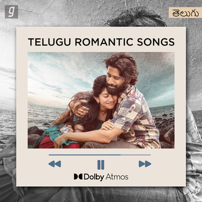 Telugu Romantic Songs Dolby Atmos Music Playlist: Best Telugu Romantic Songs Dolby Atmos MP3 ...