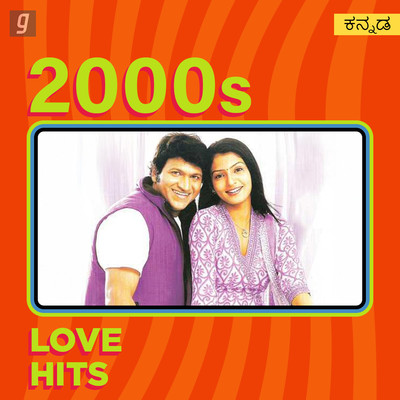 2000's Love Hits - Kannada Music Playlist: Best 2000's Love Hits - Kannada MP3 Songs on Gaana.com