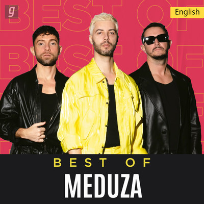 Best of Meduza Music Playlist: Best Best of Meduza MP3 Songs on Gaana.com