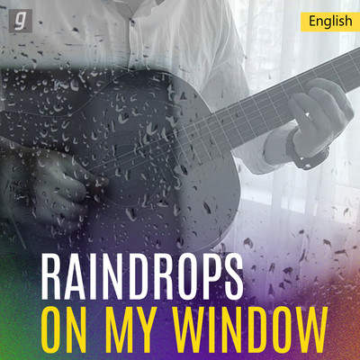 Raindrops On My Window Music Playlist: Best Raindrops On My Window MP3 Songs on Gaana.com