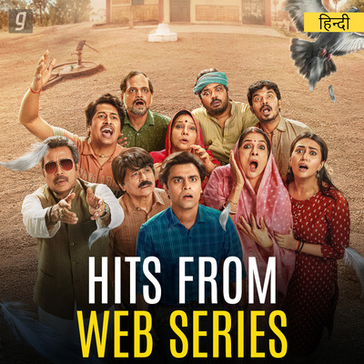 Hits from Web Series - Hindi Music Playlist: Best Hits from Web Series ...