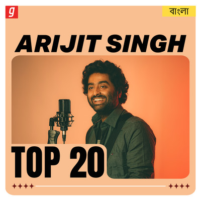 Arijit Singh Top 20 Music Playlist: Best Arijit Singh Top 20 MP3 Songs ...