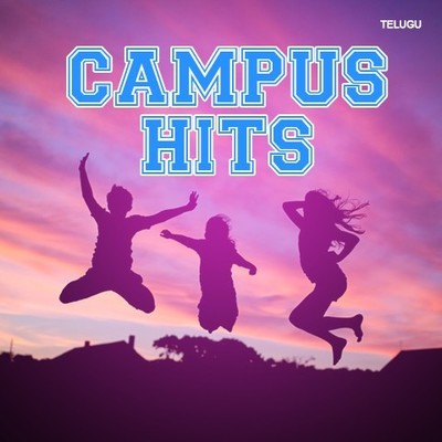 Campus Hits Music Playlist: Best Campus Hits MP3 Songs on Gaana.com