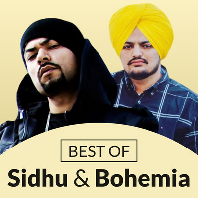 Best of Sidhu & Bohemia Music Playlist: Best Best of Sidhu & Bohemia ...
