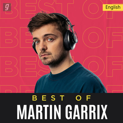 Best Of Martin Garrix Music Playlist: Best MP3 Songs on Gaana.com