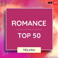 Telugu Romance Top 50 - 2017 Music Playlist: Best Telugu Romance Top 50 - 2017 MP3 Songs on ...