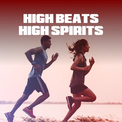 High Beats High Spirits Music Playlist: Best High Beats High Spirits ...