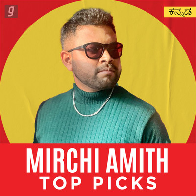 Mirchi Amith Top Picks Music Playlist: Best Mirchi Amith Top Picks MP3 ...