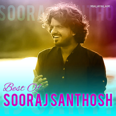 Best Of Sooraj Santhosh Music Playlist: Best Best Of Sooraj Santhosh ...