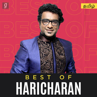 Best of Haricharan - Tamil Music Playlist: Best MP3 Songs on Gaana.com