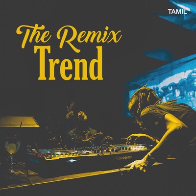 The Remix Trend Music Playlist: Best The Remix Trend MP3 Songs on Gaana.com