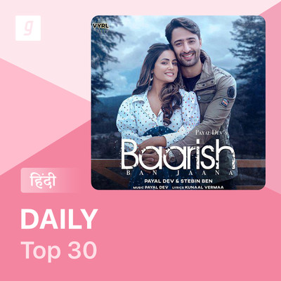 Daily Top 30 - Hindi Music Playlist: Best Daily Top 30 - Hindi MP3 ...