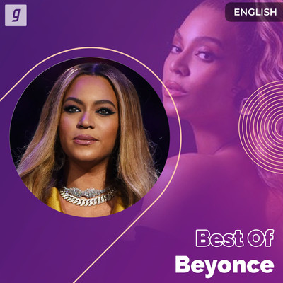 Best of Beyonce Music Playlist: Best MP3 Songs on Gaana.com
