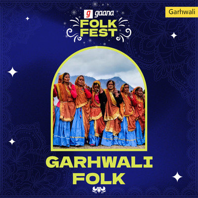 Garhwali Folk Music Playlist: Best Garhwali Folk MP3 Songs on Gaana.com