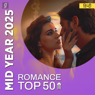 Romance Top 50 - Mid Year 2025 Music Playlist: Best Romance Top 50 - Mid Year 2025 MP3 Songs on ...