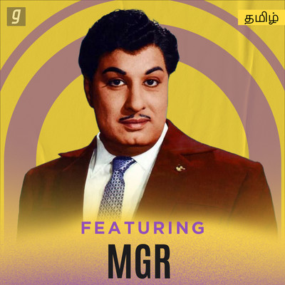 Best of MGR Music Playlist: Best MP3 Songs on Gaana.com