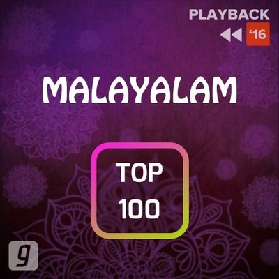 Malayalam Top 100 Music Playlist: Best Malayalam Top 100 MP3 Songs on Gaana.com