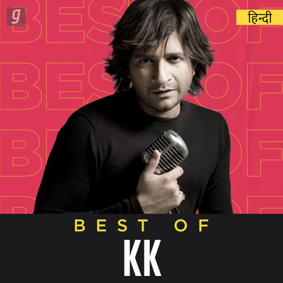 Best of KK Music Playlist: Listen & Download KK Best Songs on Gaana