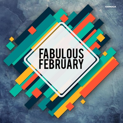 Fabulous February Music Playlist: Best Fabulous February MP3 Songs on ...
