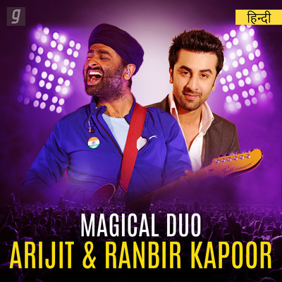 Magical Duo - Arijit and Ranbir Kapoor Music Playlist: Best Magical Duo ...