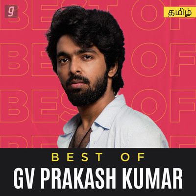Best of GV Prakash Music Playlist: Best MP3 Songs on Gaana.com