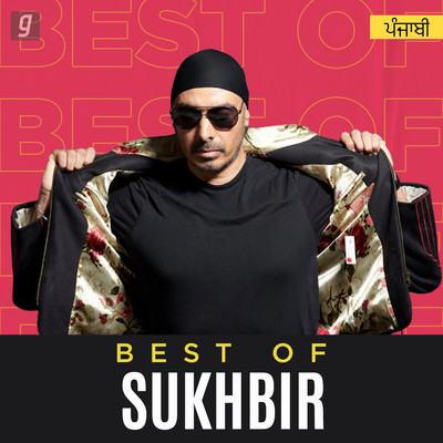 Best of Sukhbir Music Playlist: Best Best of Sukhbir MP3 Songs on Gaana.com