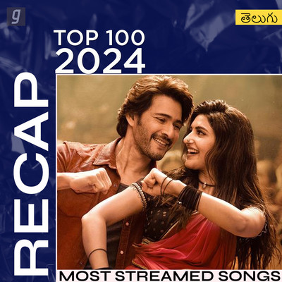 Telugu Top 100 - 2024 Music Playlist: Best Telugu Top 100 - 2024 MP3 Songs on Gaana.com