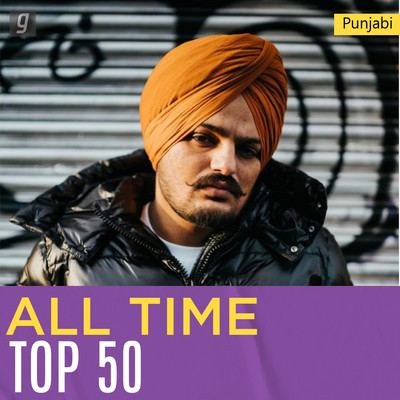 Punjabi All Time Top 50 Music Playlist: Best Punjabi All Time Top 50 ...