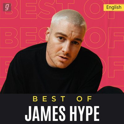 Best of James Hype Music Playlist: Best Best of James Hype MP3 Songs on Gaana.com