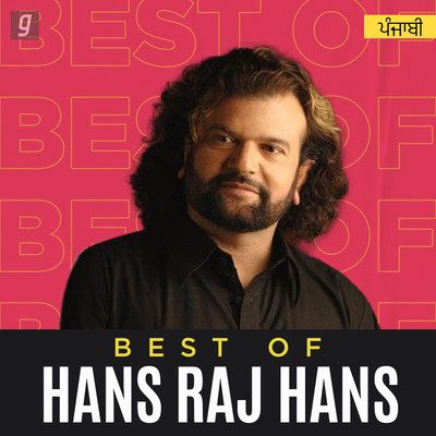 Best of Hans Raj Hans Music Playlist: Best MP3 Songs on Gaana.com