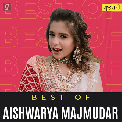 Best of Aishwarya Majmudar Music Playlist: Best Best of Aishwarya ...