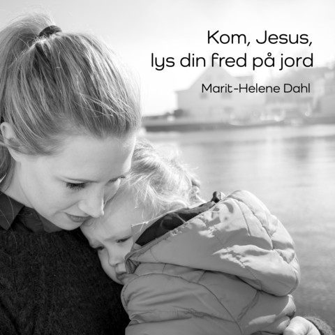 Kom, Jesus, lys din fred på jord Song Download: Kom, Jesus, lys din ...