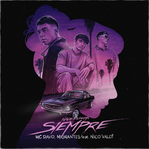 Nada Es Para Siempre (feat. Nico Valdi) Songs Download: Nada Es Para ...