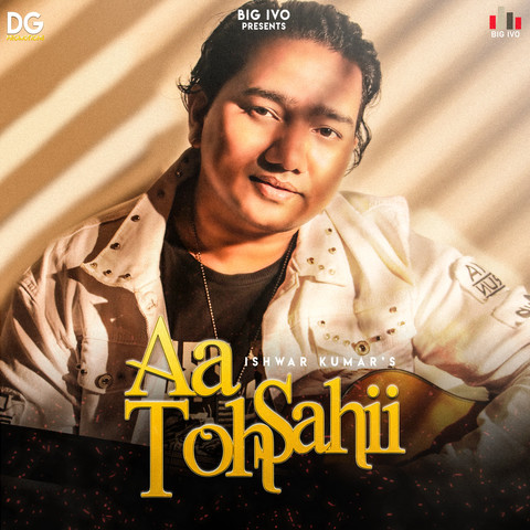 Aa Toh Sahi Song Download: Aa Toh Sahi MP3 Song Online Free on Gaana.com