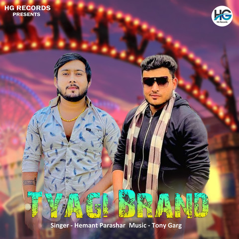 Tyagi Brand Song Download: Tyagi Brand MP3 Song Online Free on Gaana.com