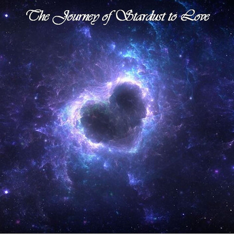 The Journey of Stardust to Love Song Download: The Journey of Stardust ...
