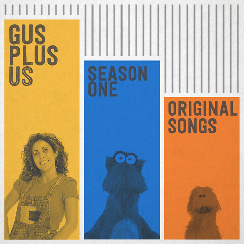 Gus Plus Us (Original Songs, Season 01) Songs Download: Gus Plus Us ...
