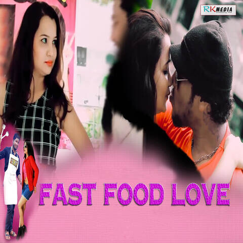 Fast Food Love Song Download: Fast Food Love MP3 Odia Song Online Free ...