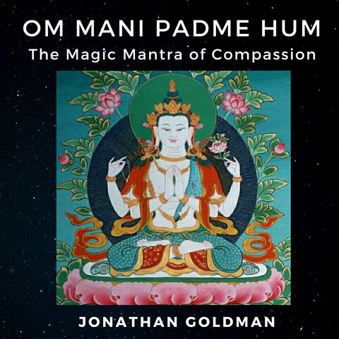 Om Mani Padme Hum: The Magic Mantra of Compassion Song Download: Om ...