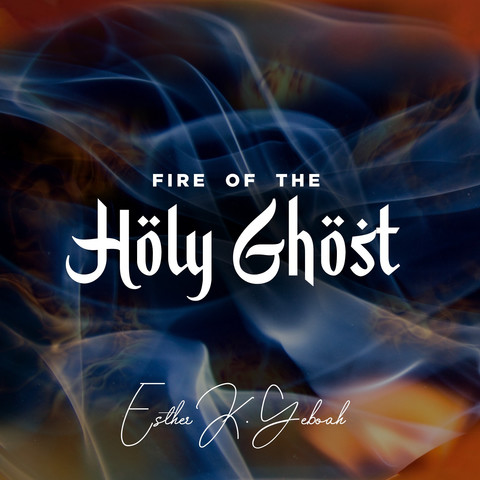 Fire of the Holy Ghost Song Download: Fire of the Holy Ghost MP3 Song ...